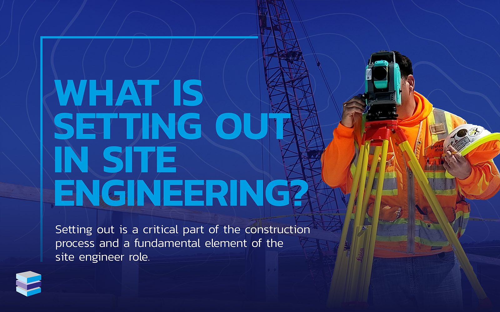 What is Setting Out in Site Engineering? - East Anglian Site Engineering